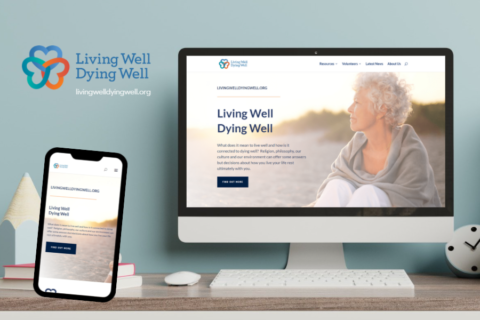 Introducing Living Well Dying Well | Living Well Dying Well